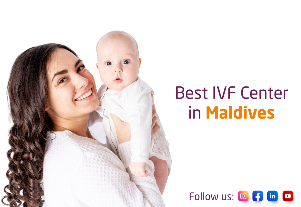Best IVF Center in Maldives | best IVF treatment in Maldives